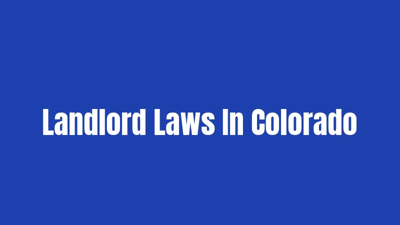 Colorado Landlord Laws in 2026: Everything Changes This Year
