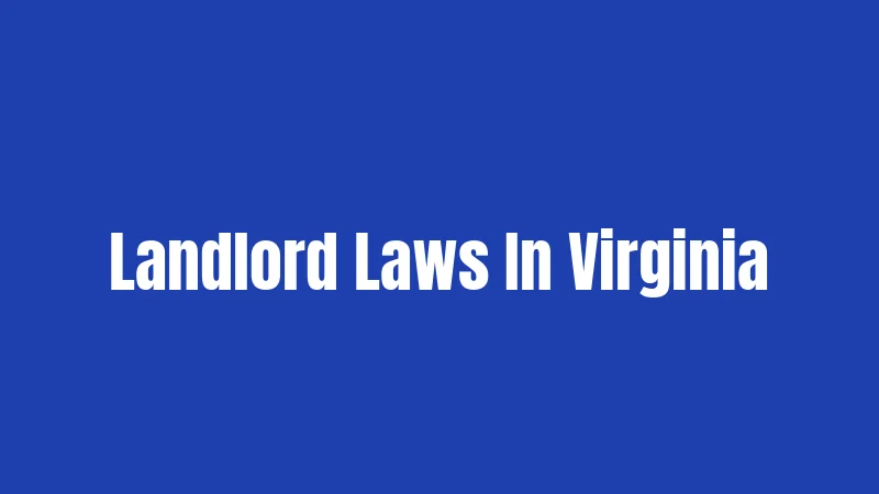Virginia Landlord Laws in 2026: What's Changing This Year